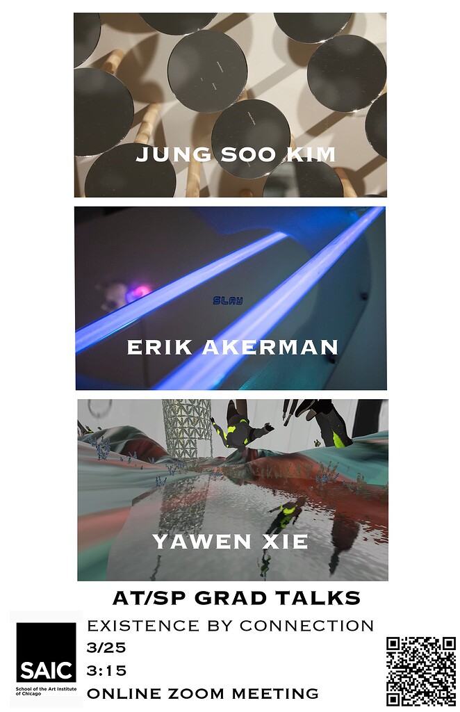 Art & Tech Spring 2024 Grad Talks: Jung Soo Kim, Erik Akerman and Yawen ...